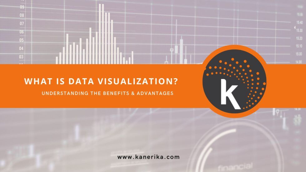 Mastering Data Visualization: Exploring Benefits and Types