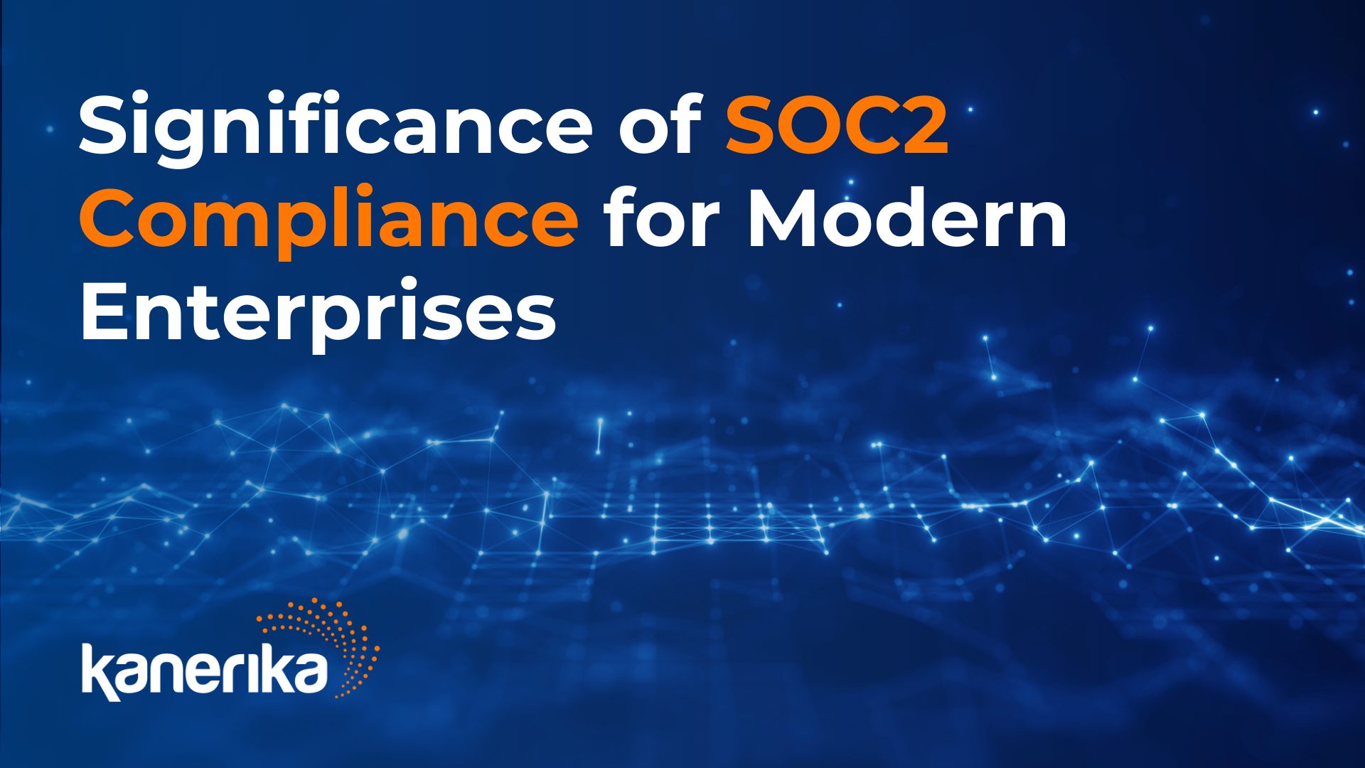 SOC 2 Compliance: Ensuring Data Security and Privacy