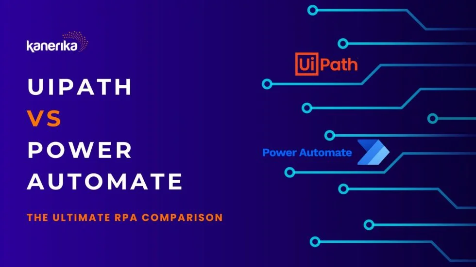 UiPath vs Power Automate: Choosing the Right RPA Solution