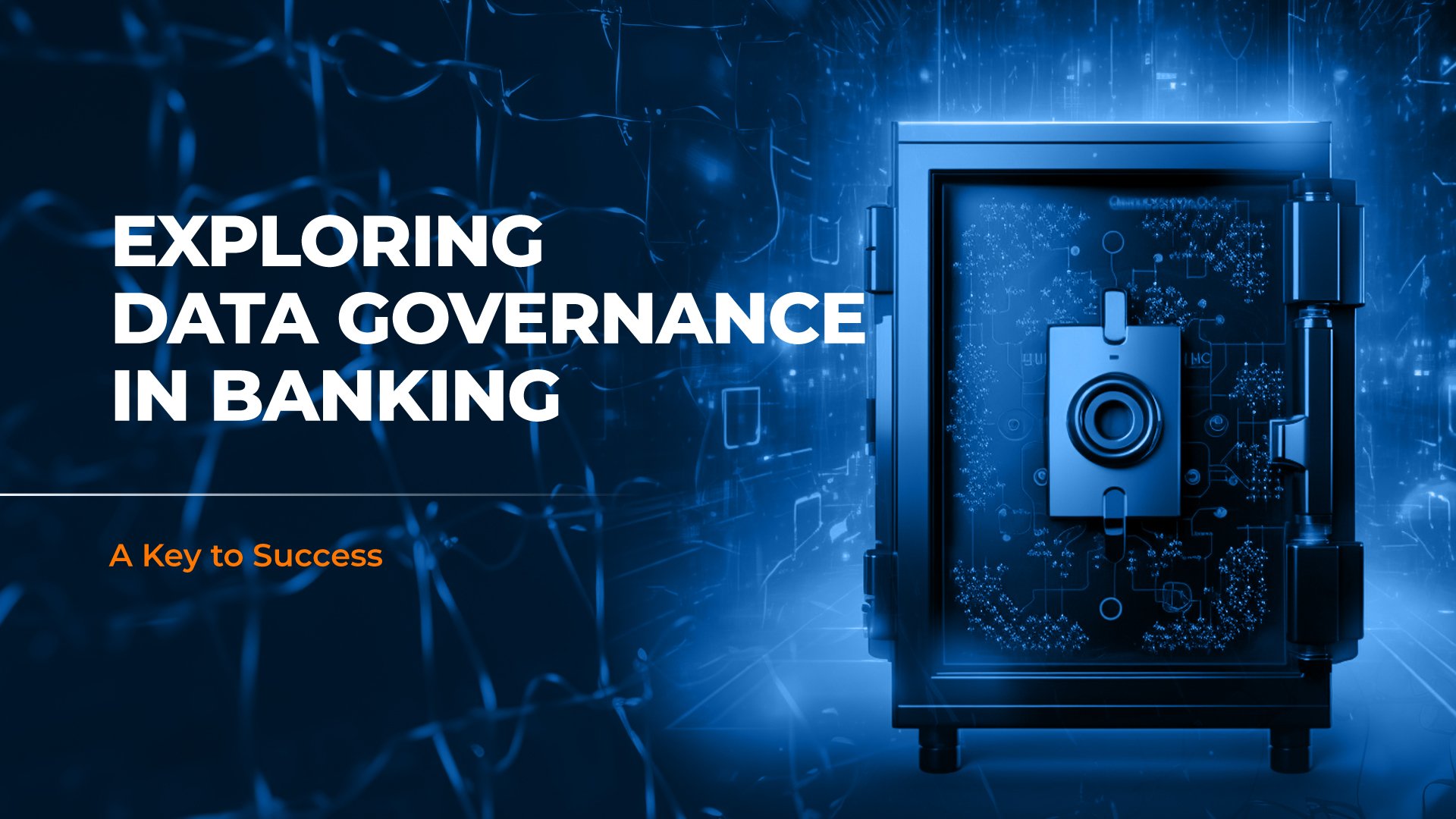 Data Governance in Banking: A Crucial Path to Success