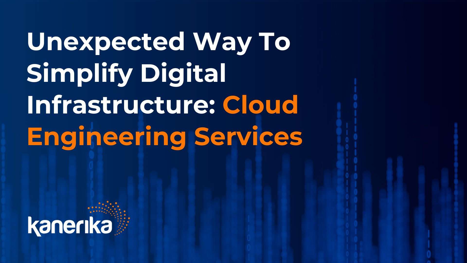 Cloud Engineering Services - Elevate Your Business to the Cloud