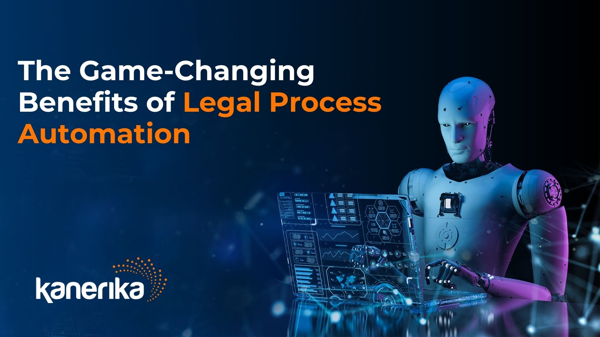 Unlocking the Benefits of Legal Process Automation